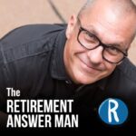 Retirement Answer Man - Retirement Podcast Network